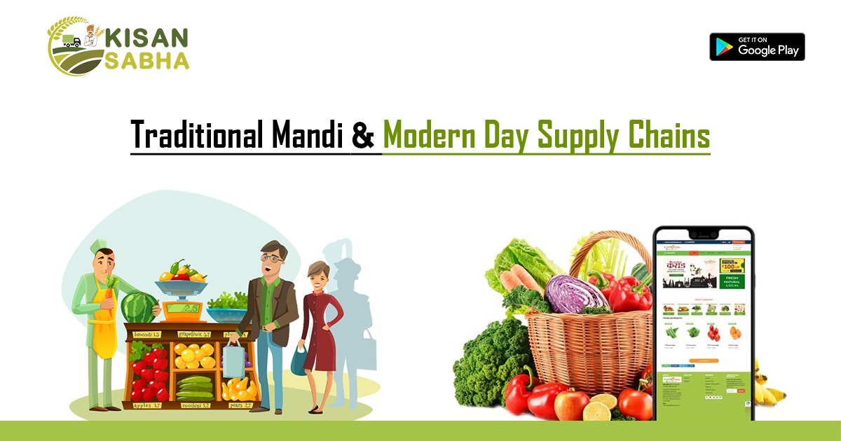 Traditional Mandi & Modern Day Supply Chains - KisanSabha Blog